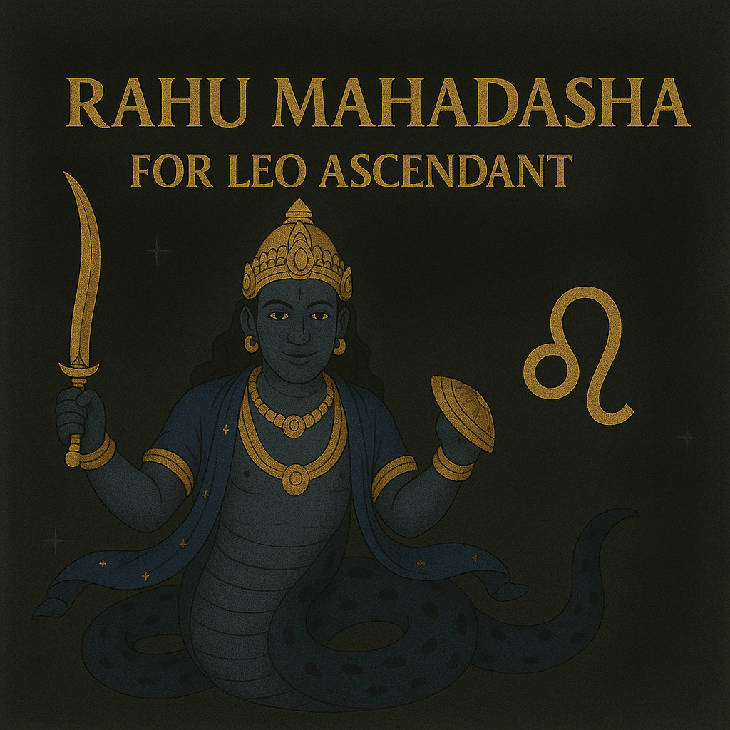 Rahu Mahadasha Effects Through Each House Of Leo Ascendant
